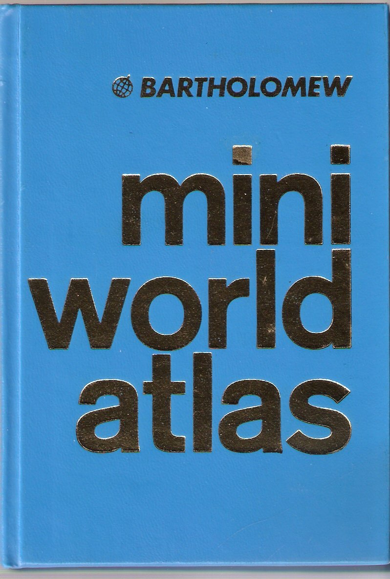 Mini Atlas: Bartholomew, John, Profusedly Illustrated: 9780851529738 ...