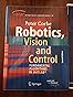 Robotics, Vision and Control: Fundamental Algorithms In MATLAB® Second, Completely Revised ...