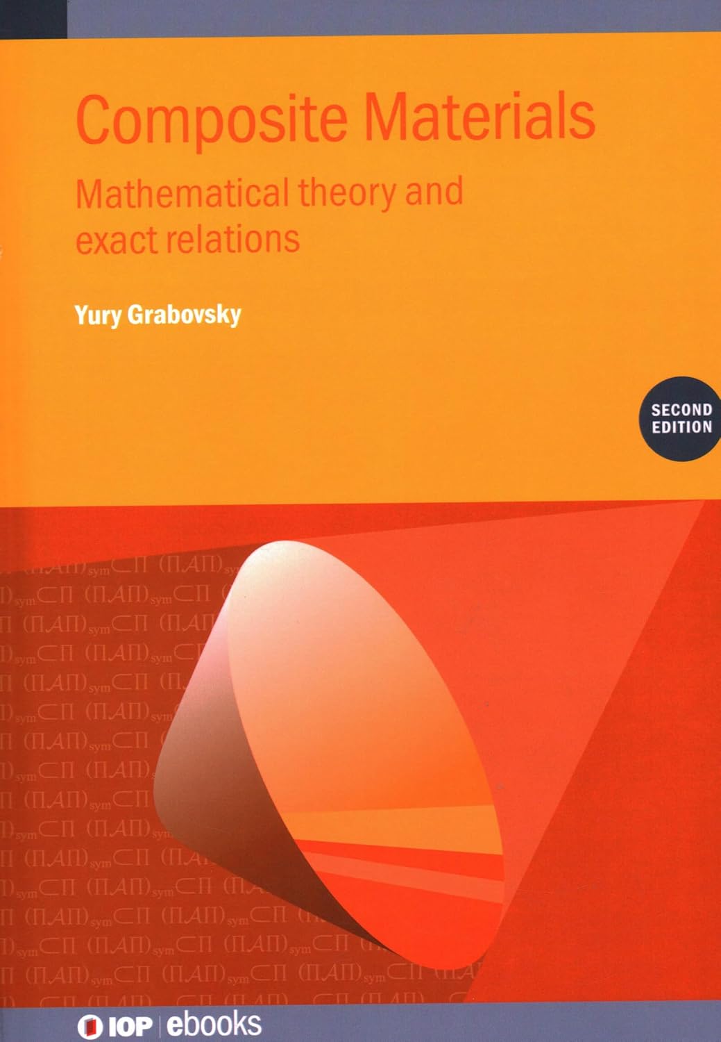 Composite Materials, Second Edition: Mathematical theory and exact ...