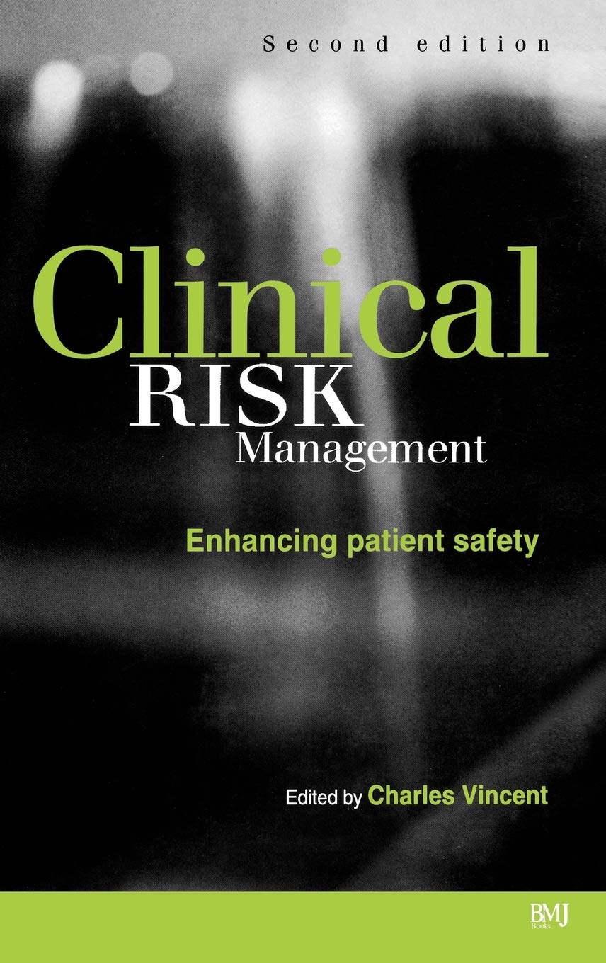 Clinical Risk Management: Enhancing Patient Safety : Williams, John ...