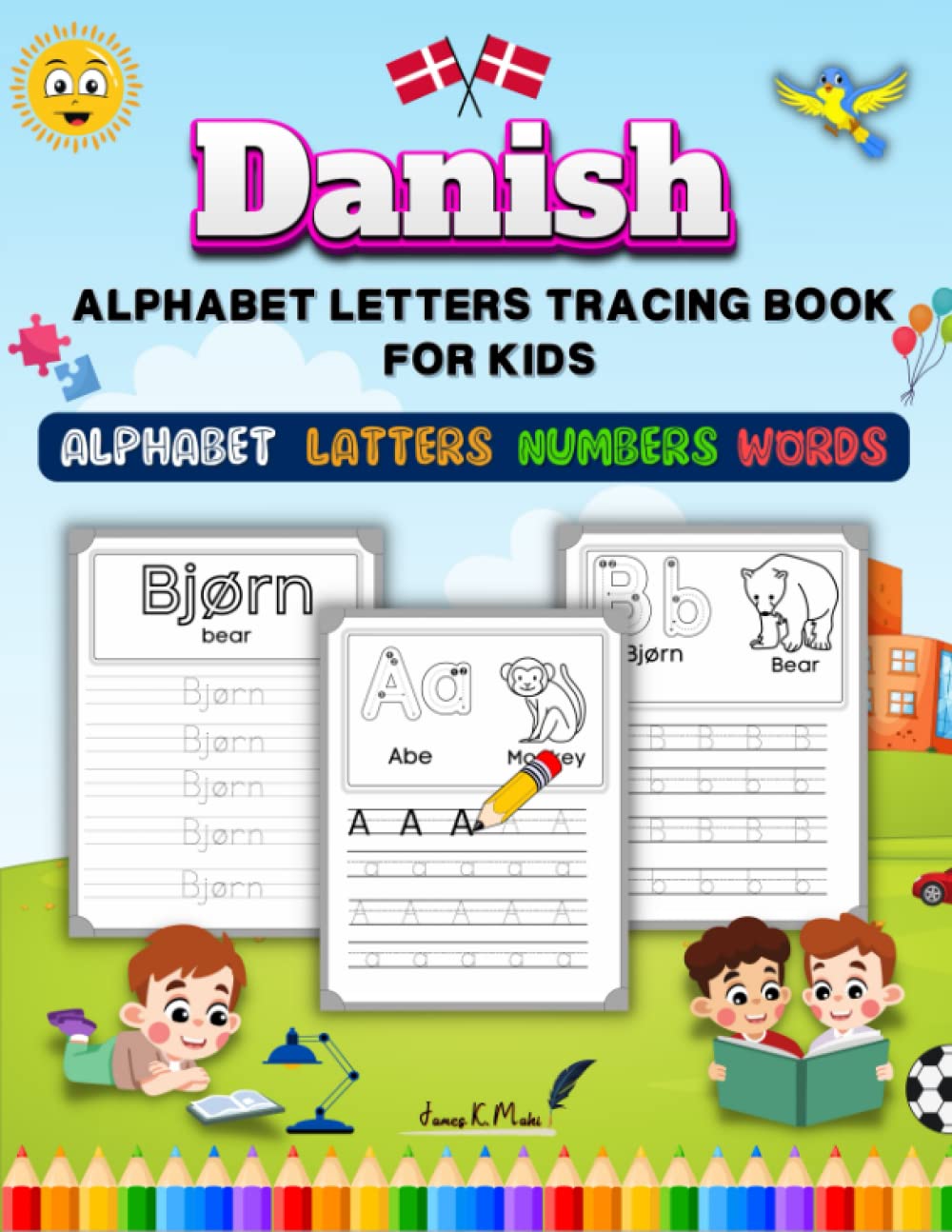 Danish Alphabet Letters Tracing Book: Learn to Write Danish Words ...