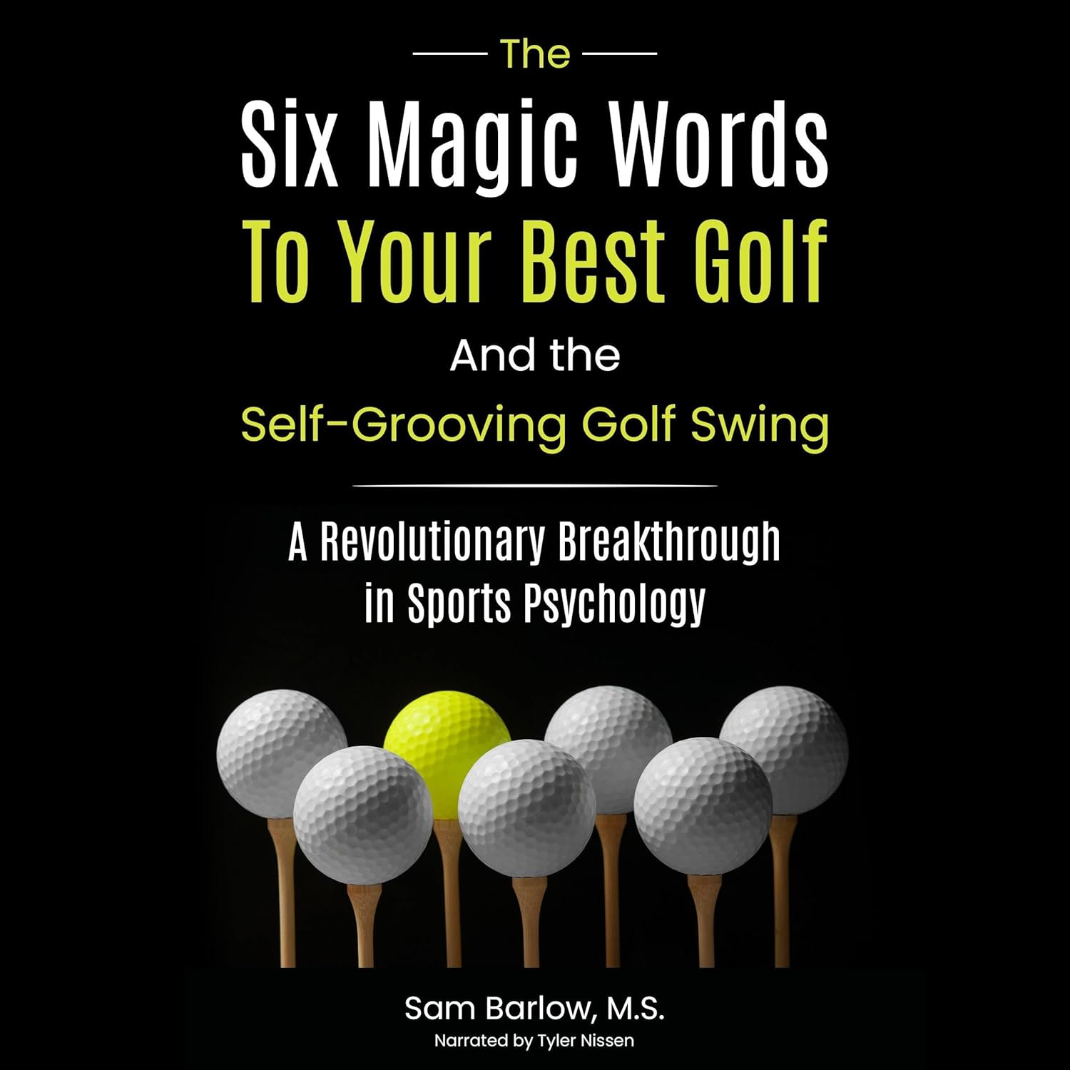 Amazon.com: The Six Magic Words to Your Best Golf: And the Self ...
