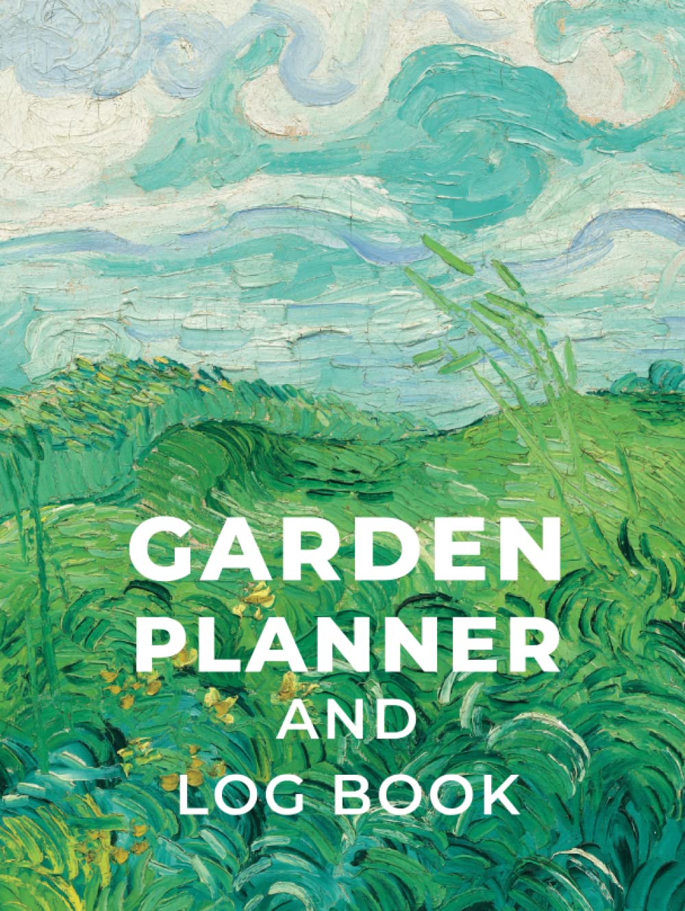 Garden Planner and Log Book: Plan, organize and track your garden ...