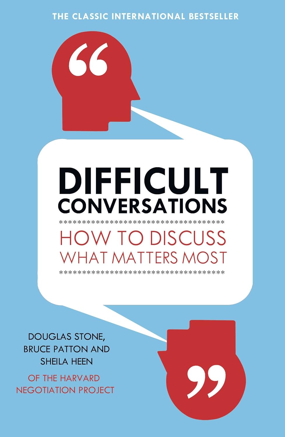 Difficult Conversations: How to Discuss What Matters Most: Amazon.co.uk ...