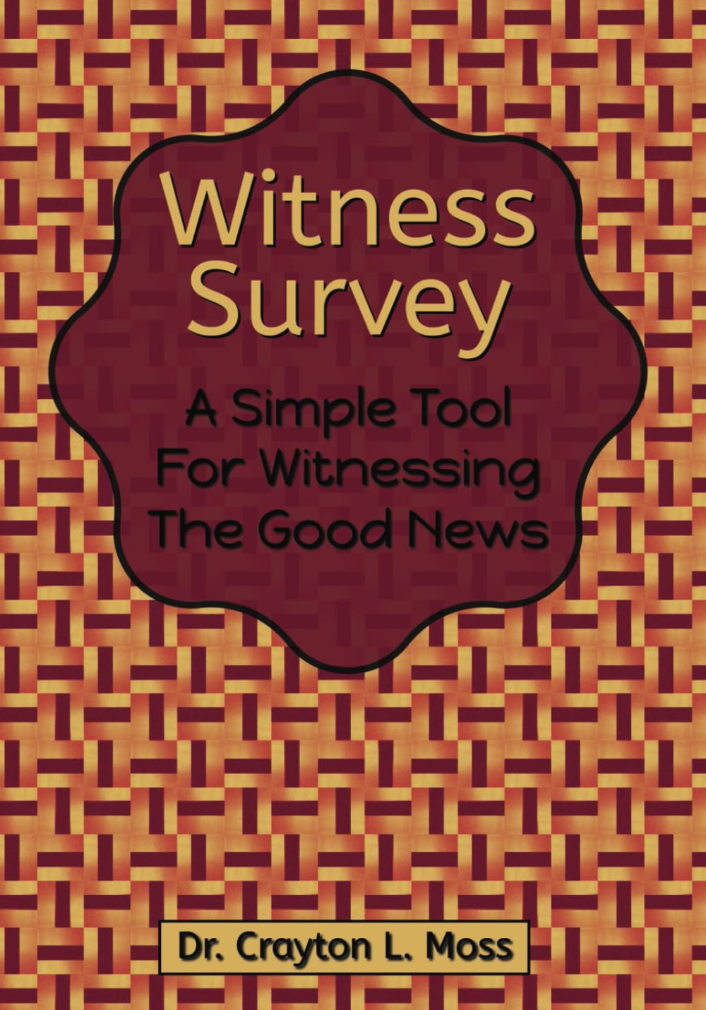 Amazon.com: Witness Survey: A Simple Tool for Witnessing the Good News ...