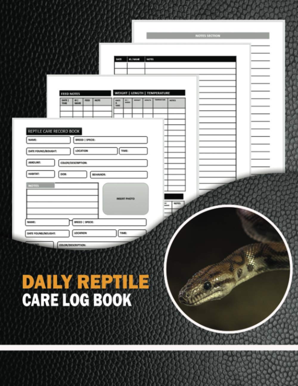 Daily Reptile Care Log Book: Specially Designed For Reptile Lovers To ...