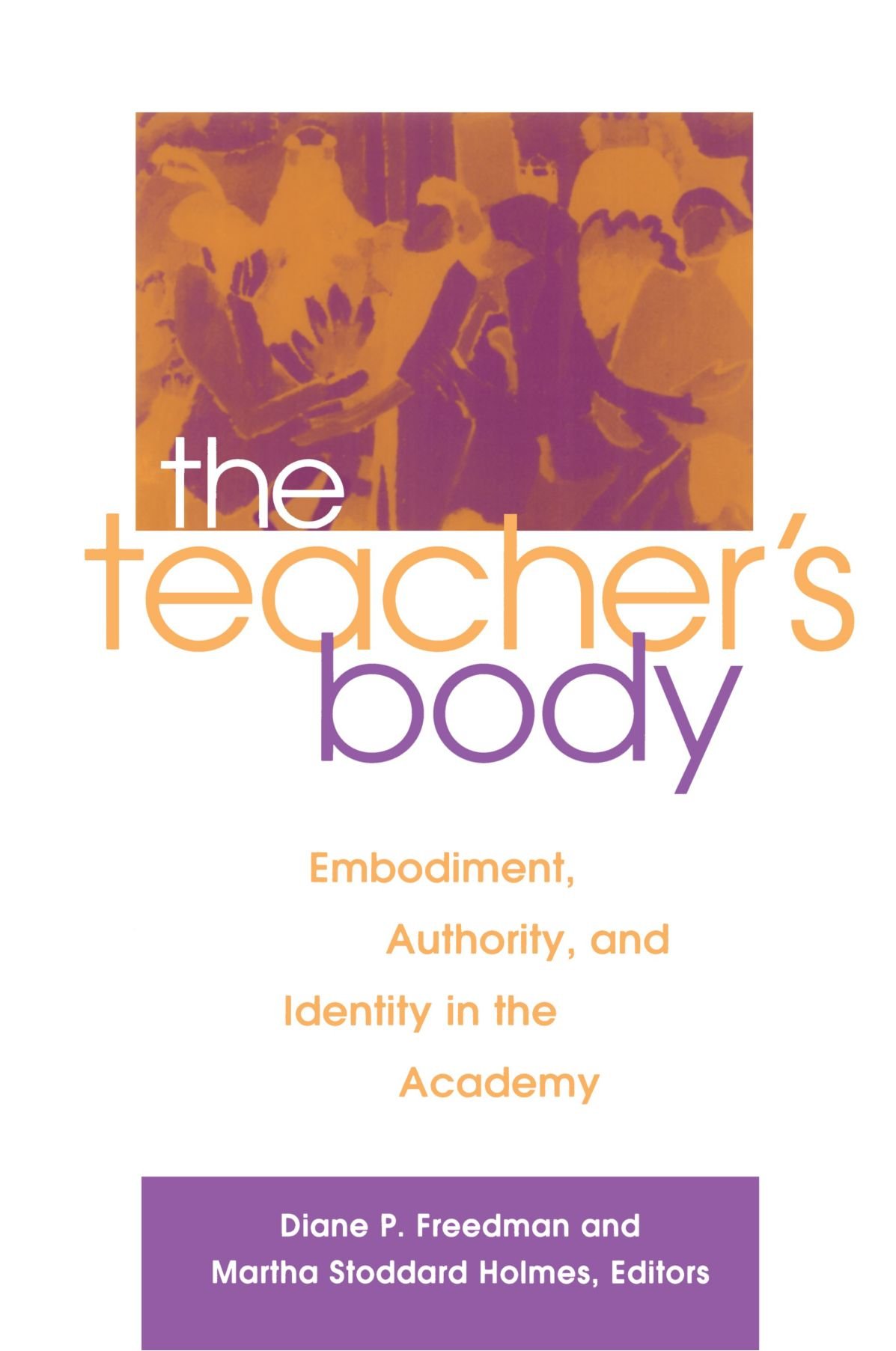 Amazon.com: The Teacher's Body: Embodiment, Authority, and Identity in ...