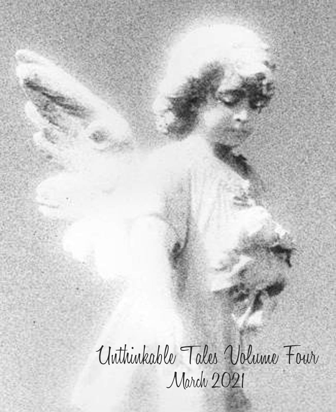 Amazon.com: Unthinkable Tales Volume 4 (Unthinkable Tales Anthology ...