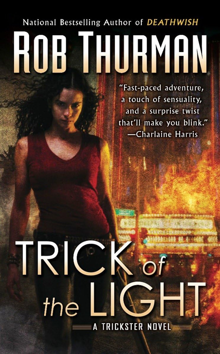 Trick of the Light (Trickster, Book 1): Thurman, Rob: 9780451462886 ...