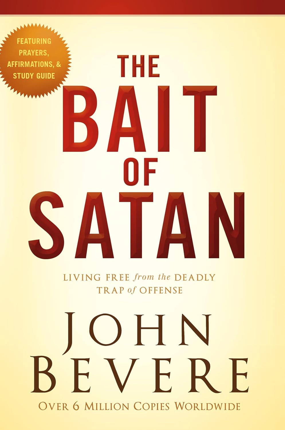 The Bait of Satan, 20th Anniversary Edition: Living Free from the ...