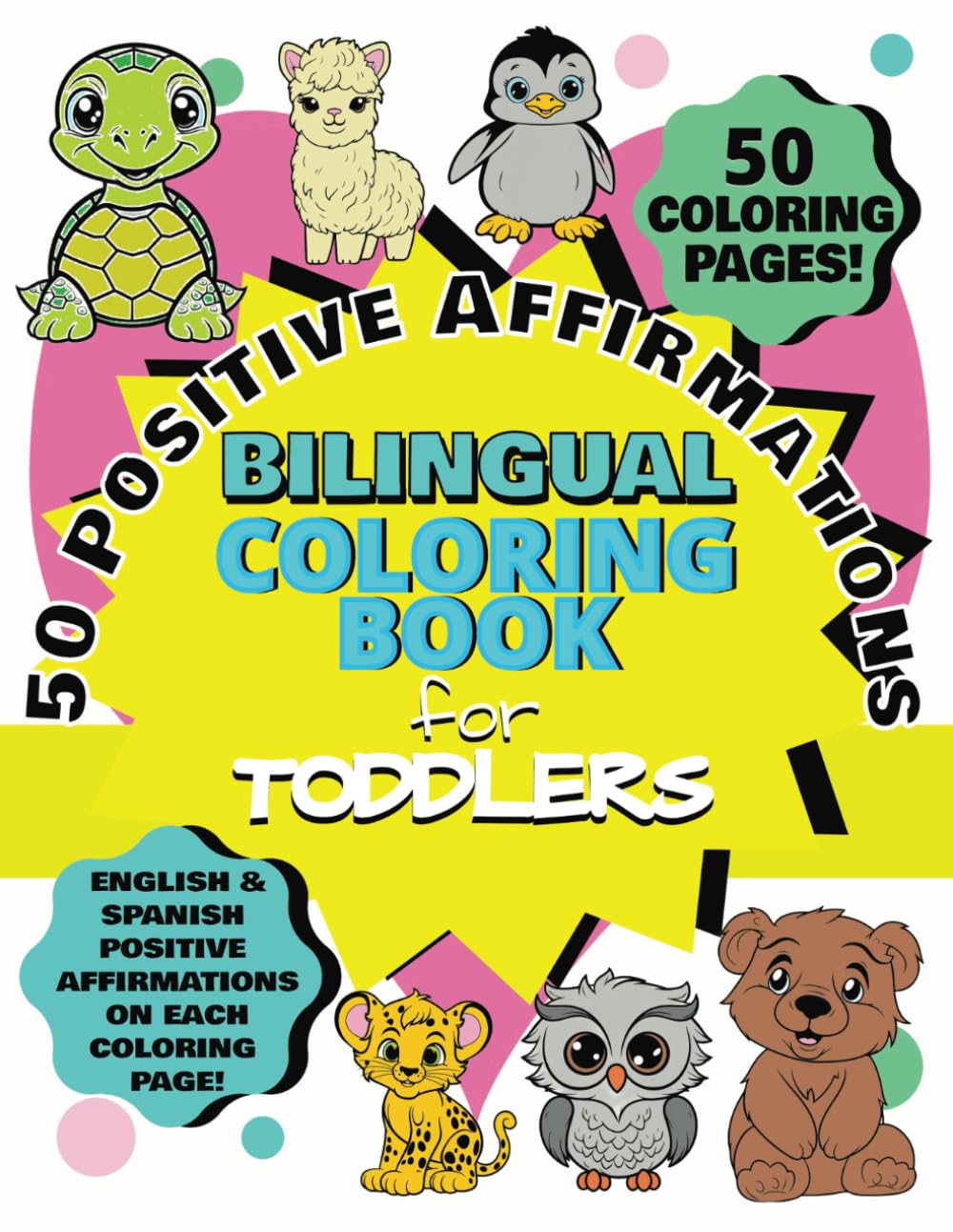 50 Positive Affirmations - Bilingual (English/Spanish) Toddler Coloring ...