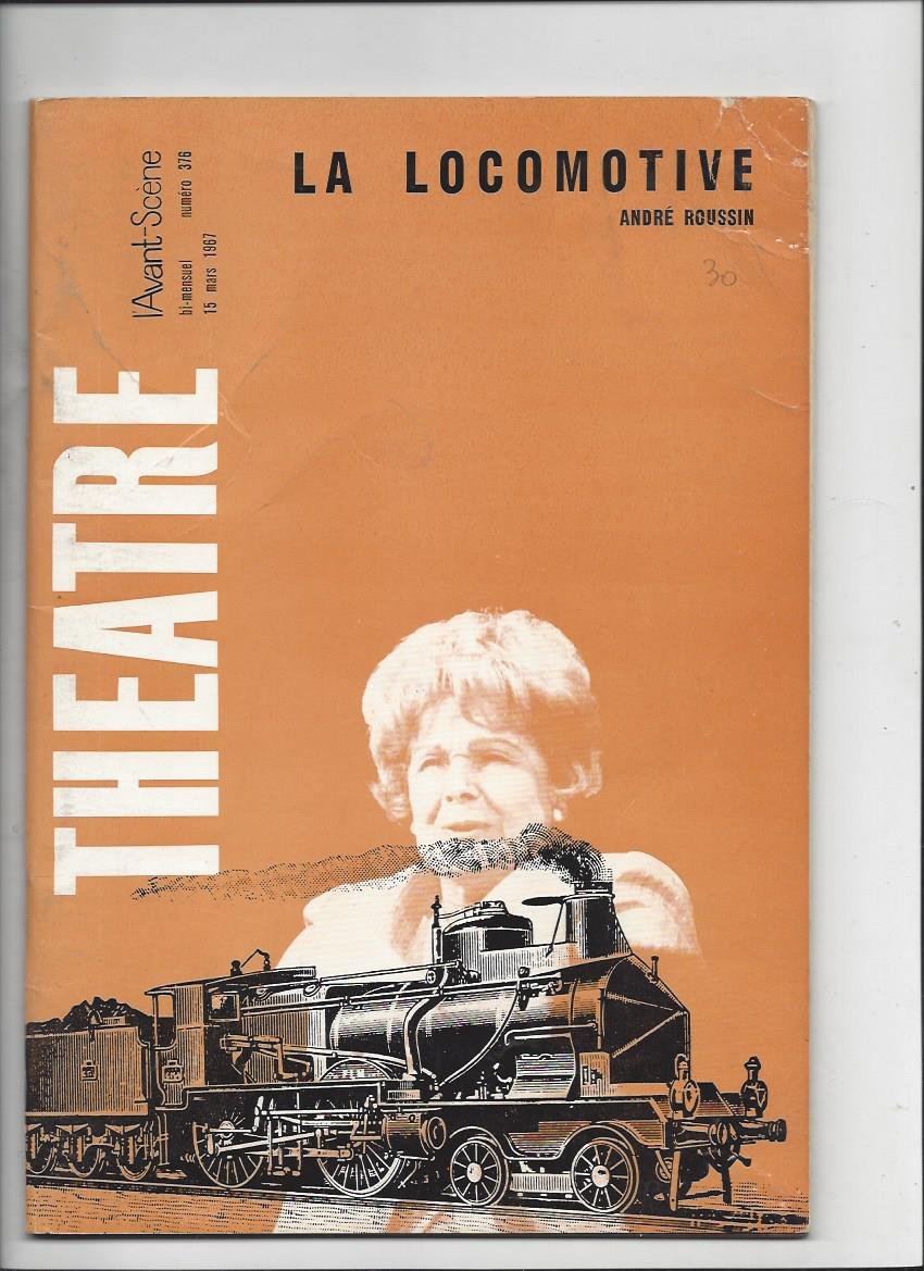 Amazon.com: L'avant scene n° 376 la locomotive: André Roussin: Books