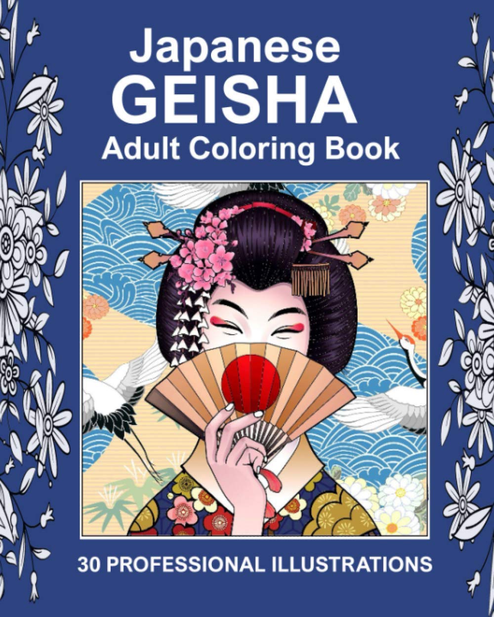 Buy Japanese Geisha - Adult Coloring Book: Amazing Japanese Geisha ...