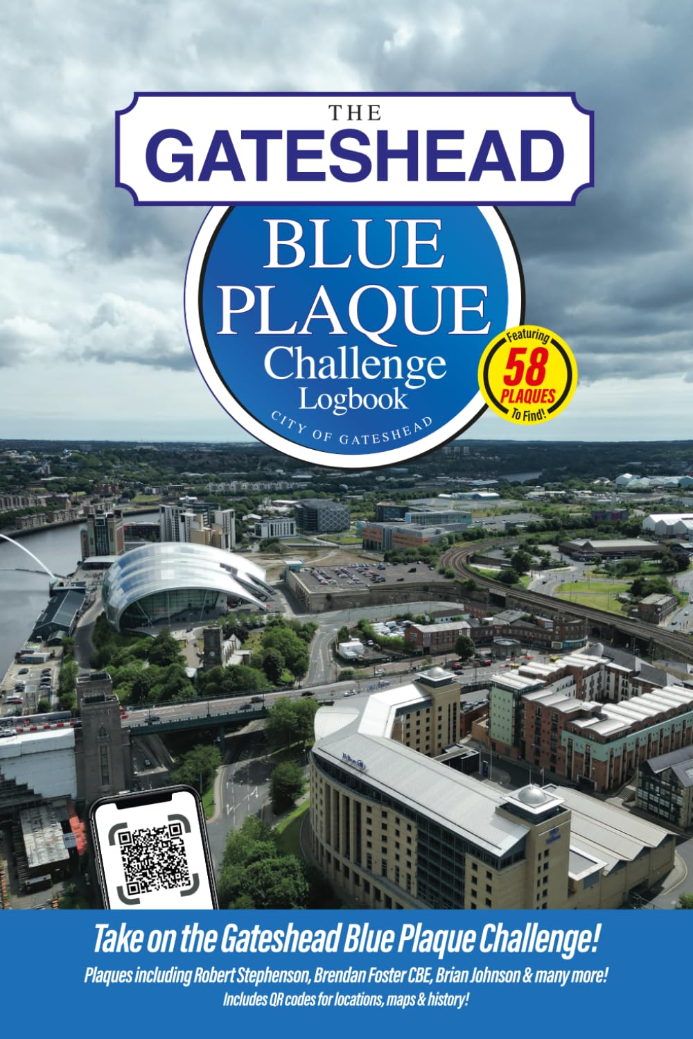 The Gateshead Blue Plaque Challenge Logbook: Discover The History of ...