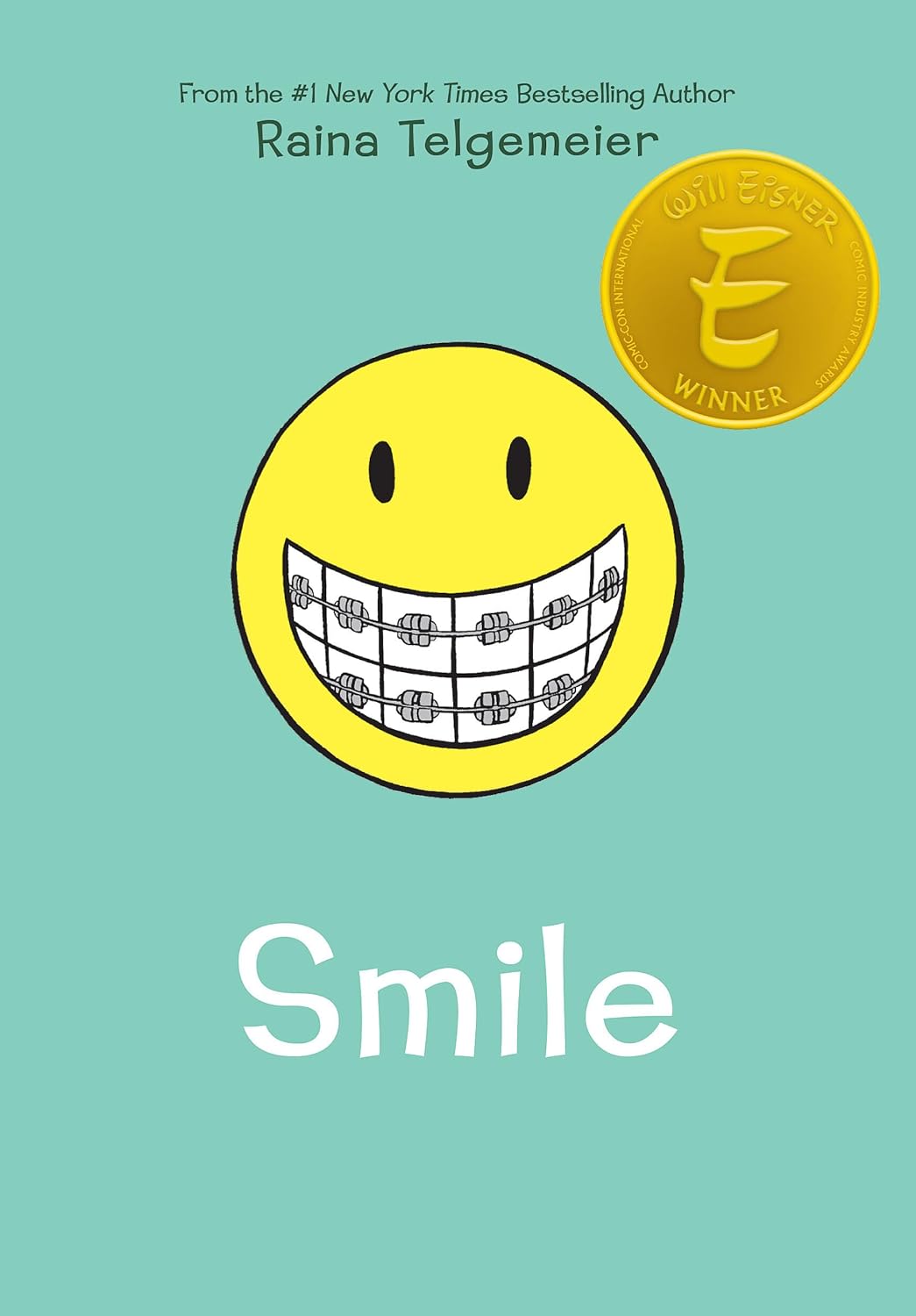 Smile: A Graphic Novel: Telgemeier, Raina, Telgemeier, Raina ...