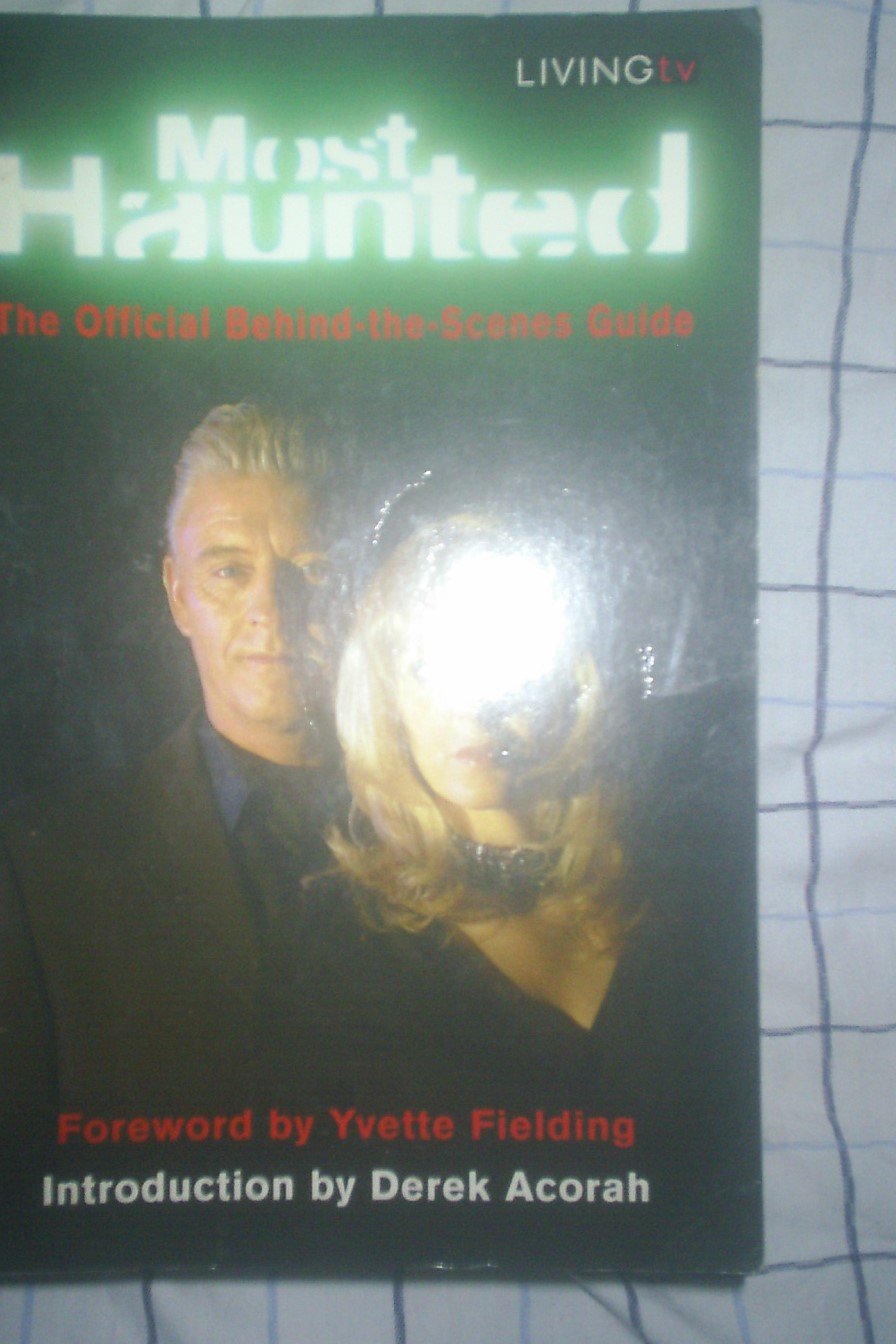 Most Haunted: The official behind-the-scenes guide: Amazon.co.uk ...