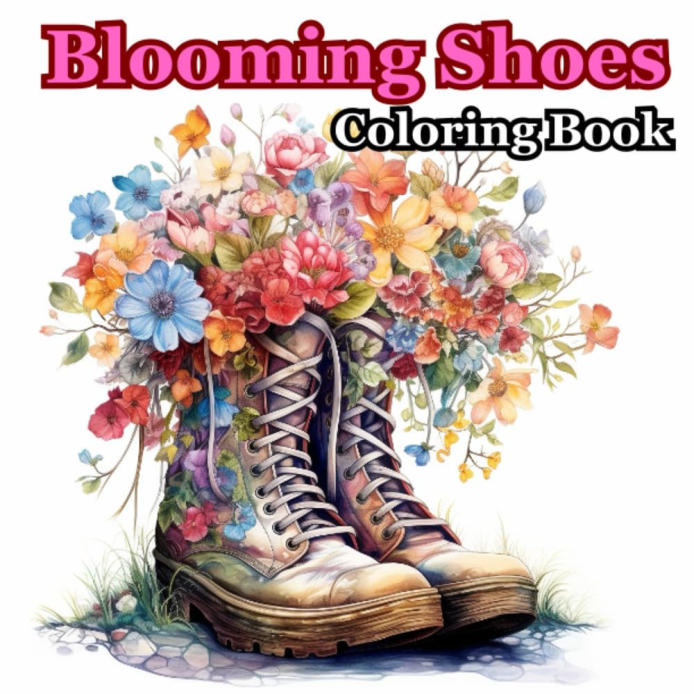 Amazon.com: Blooming Shoes coloring book, Blooms in Harmony: A Flower ...