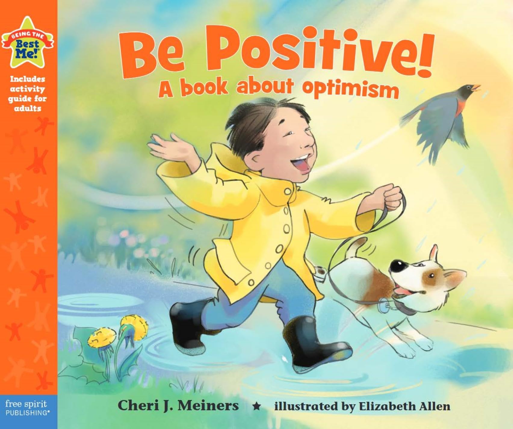 Be Positive!: A book about optimism (Being the Best Me!®): Meiners ...