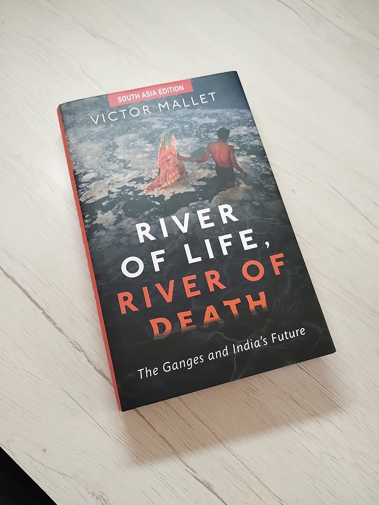 Buy River of Life, River of Death: The Ganges and India's Future Book ...