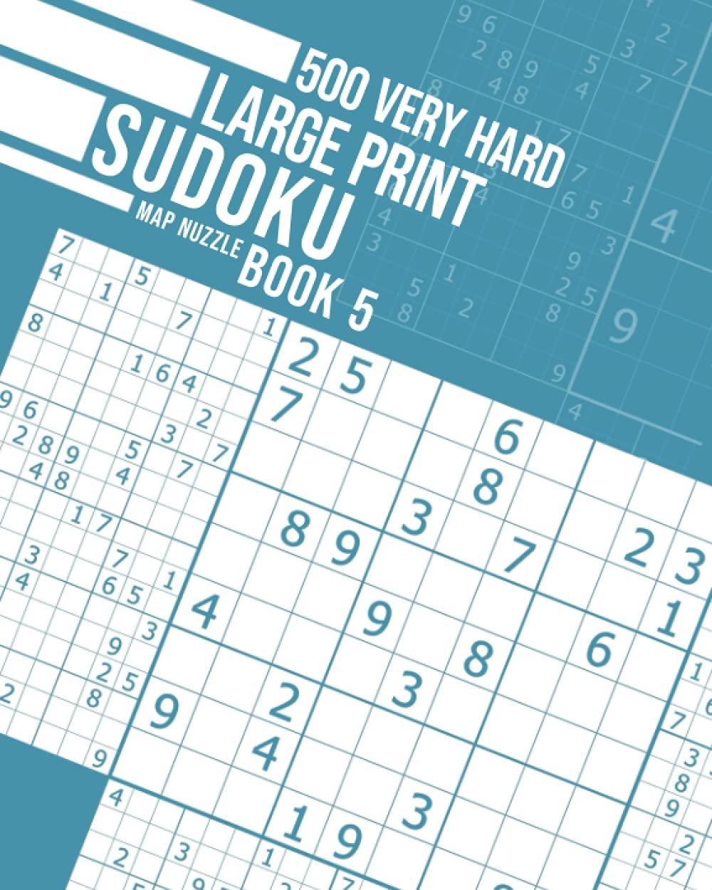 500 Very Hard Large Print Sudoku Book 5 (500 Very Hard Large Print ...