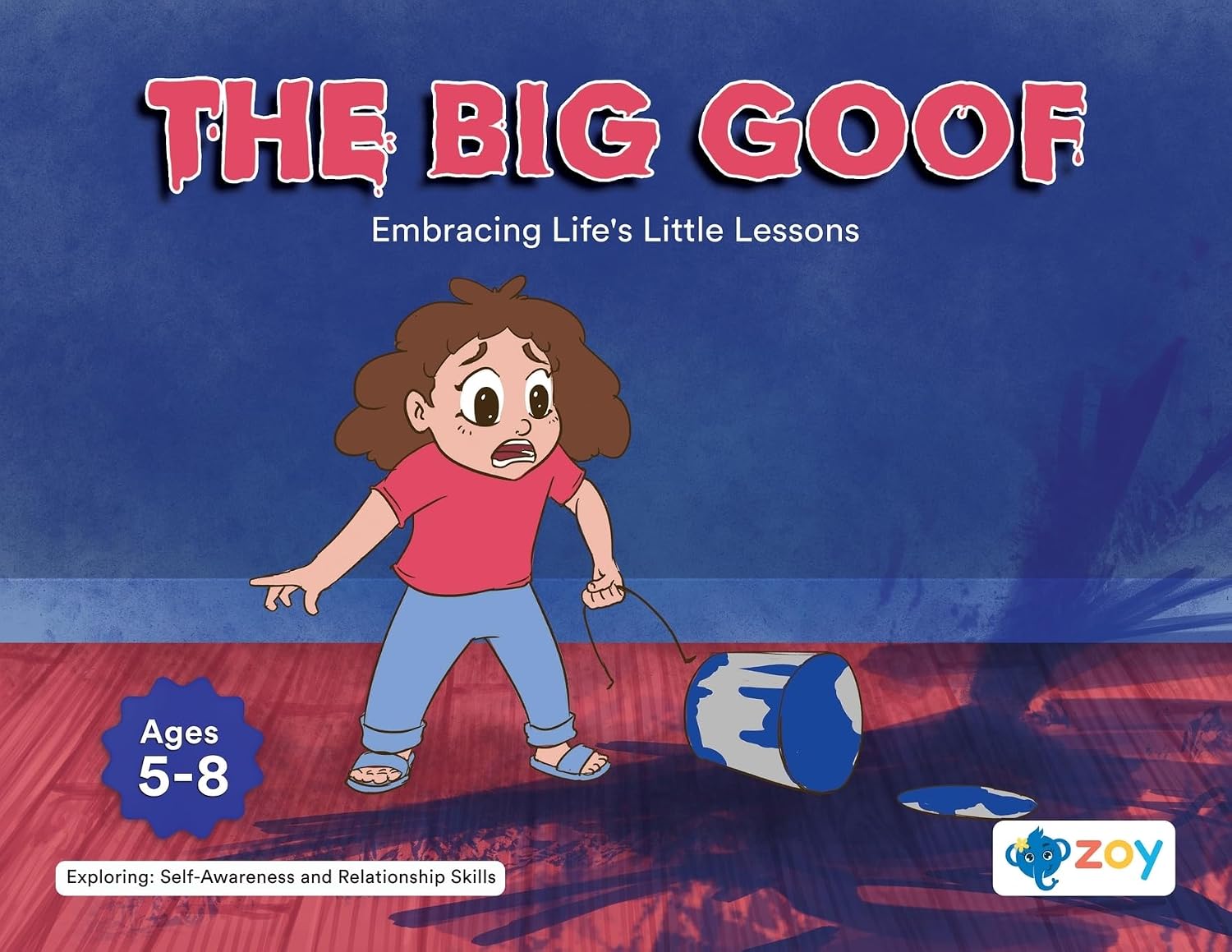 The Big Goof: Embracing Life's Little Lessons: LLC, Zoy: 9781962542289 ...