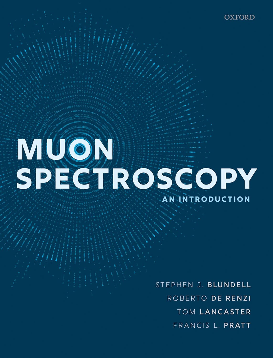 Muon Spectroscopy: An Introduction , Blundell, Stephen J., De Renzi ...