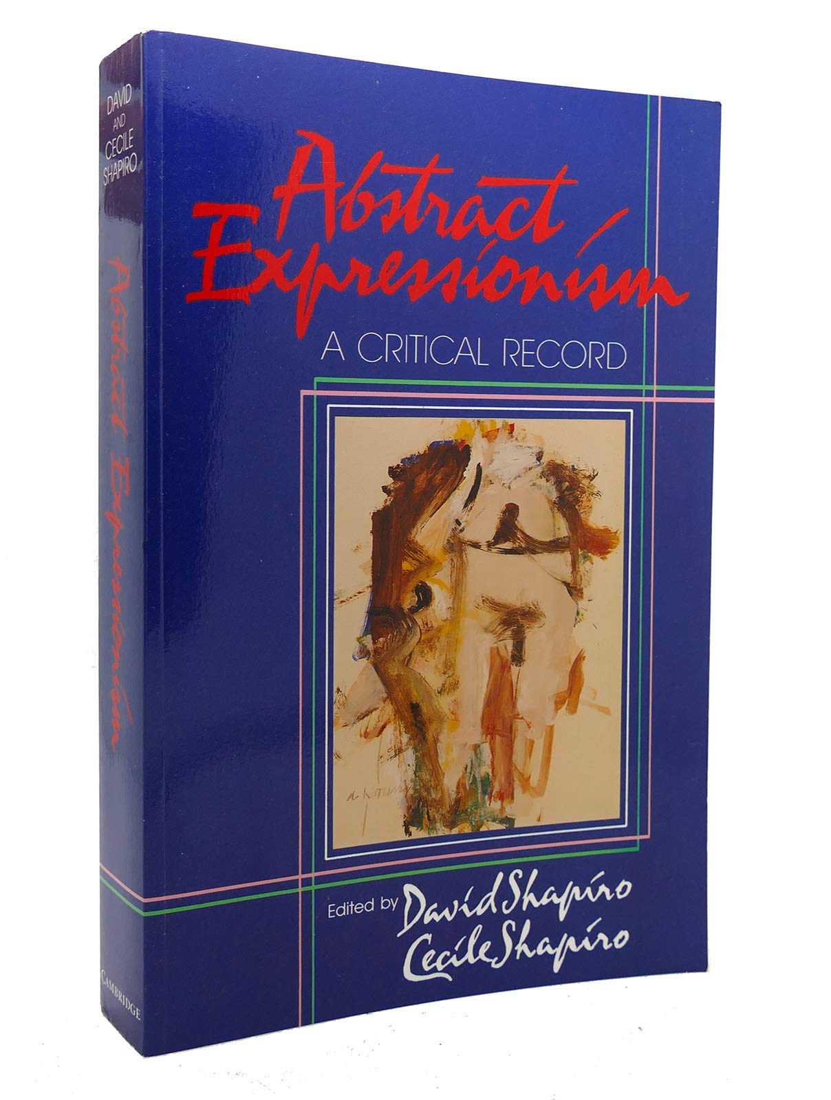 Amazon.com: Abstract Expressionism: A Critical Record: 9780521367332 ...