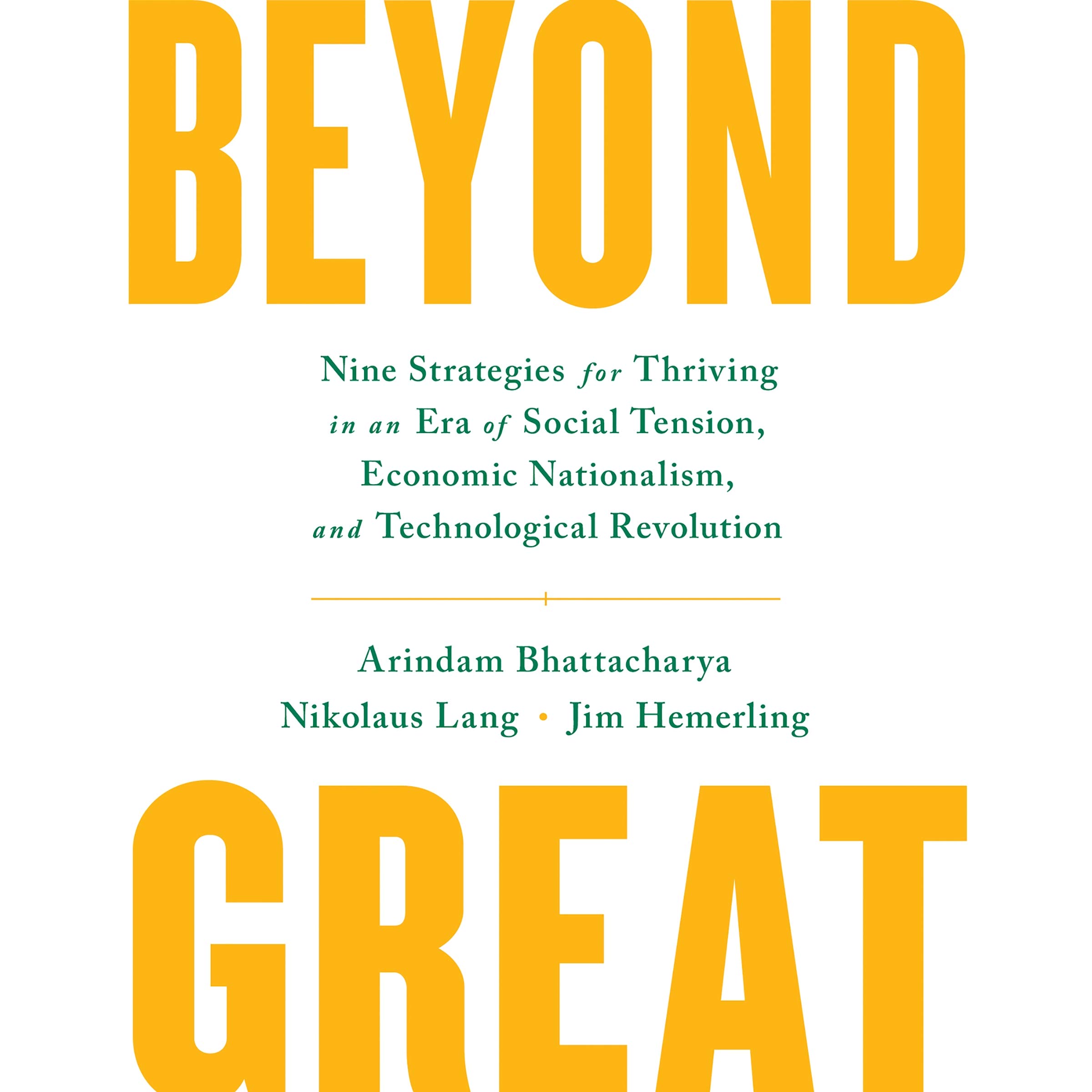 Amazon.com: Beyond Great: Nine Strategies for Thriving in an Era of ...