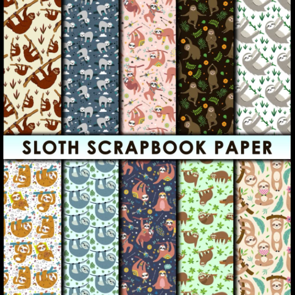 Sloth Scrapbook Paper: 20 Double Sided Sheets 8.5 x 8.5 for ...
