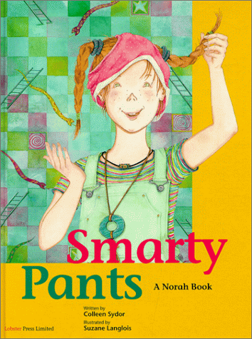 Smarty Pants: Amazon.co.uk: Sydor, Colleen, Langlois, Suzan ...