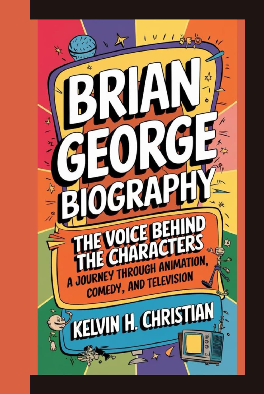 BRIAN GEORGE BIOGRAPHY: The Voice Behind the Characters – A Journey ...