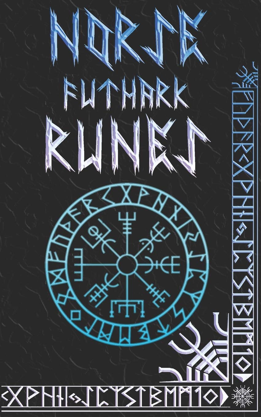 Norse Runes Handbook: Norse Elder Futhark Runes and Symbols Explained ...