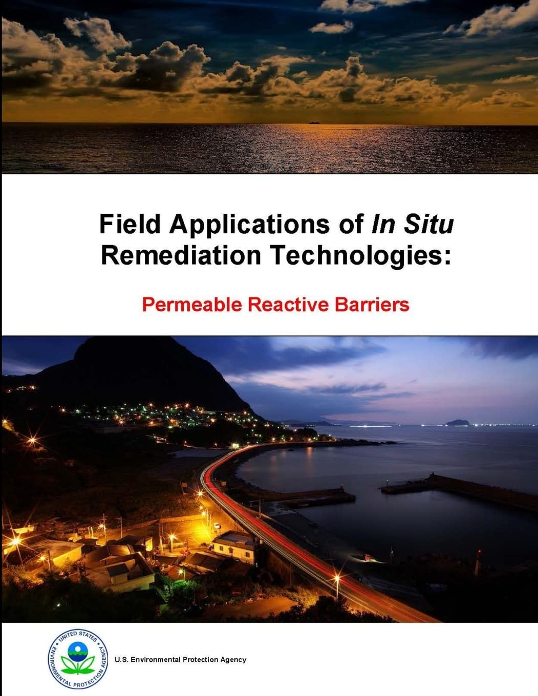 Field Applications of In Situ Remediation Technologies: Permeable ...
