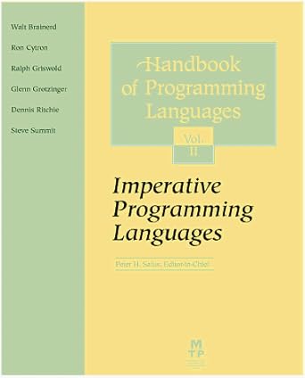 The Handbook of Programming Languages (HPL): Imperative Programming Languages: Salus, Peter ...