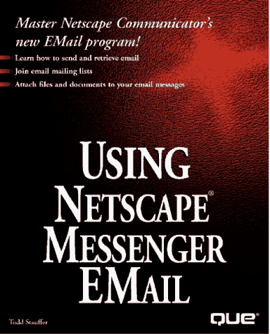 Amazon.com: Using Netscape Messenger E-Mail: 9780789712509: Stauffer ...