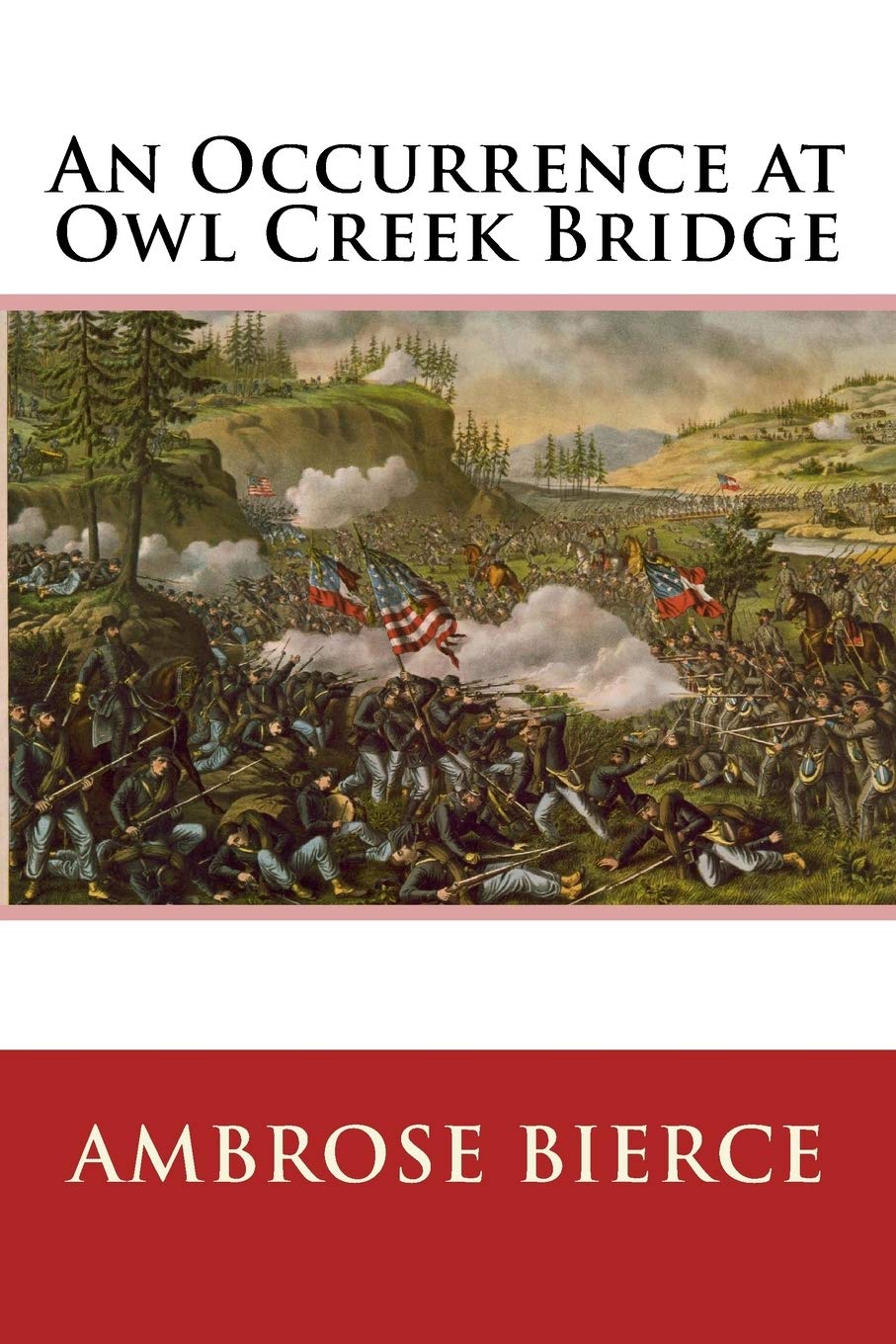 An Occurrence At Owl Creek Bridge: Bierce, Ambrose: 9781514678329 ...
