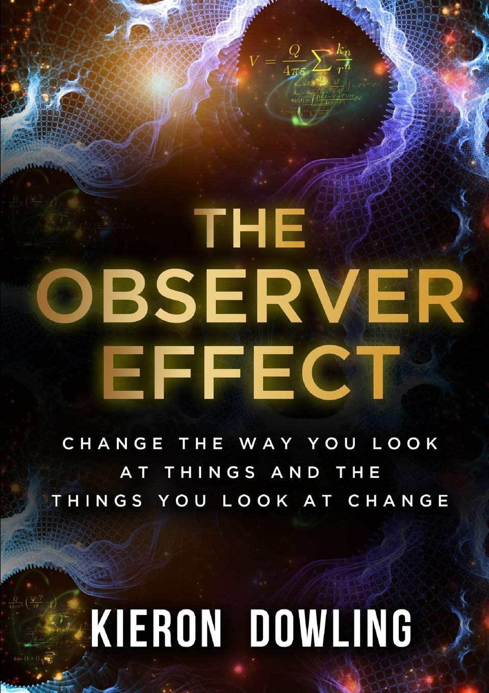The Observer Effect: Dowling, Kieron: 9781291950939: Amazon.com: Books