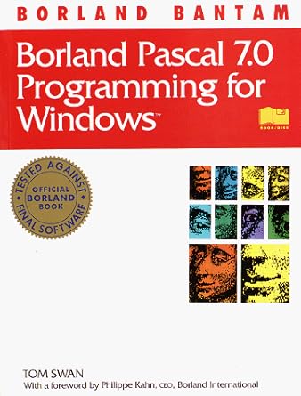 BORLAND PASCAL 7.0 PROGRAMMING (Borland Bantam) : Swan, Tom: Amazon.com.au: Books