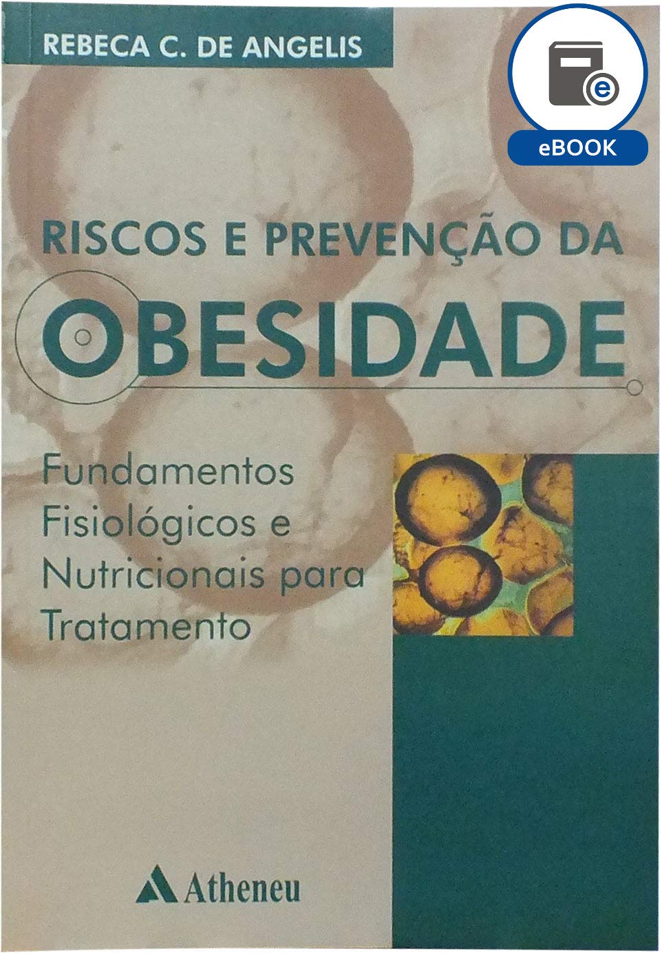 Riscos e Prevenção da Obesidade - Fundamentos Fisiológicos e ...