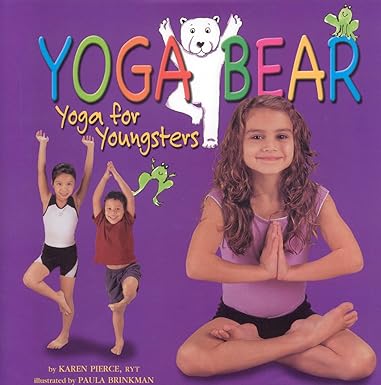 Yoga Bear: Yoga for Youngsters: Pierce, Karen: 9781559718974: Amazon ...