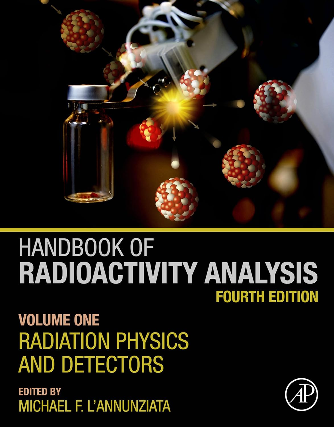 Handbook of Radioactivity Analysis: Volume 1: Radiation Physics and ...