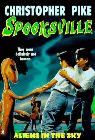 Aliens in the Sky (Spooksville, No. 4): Pike, Christopher ...