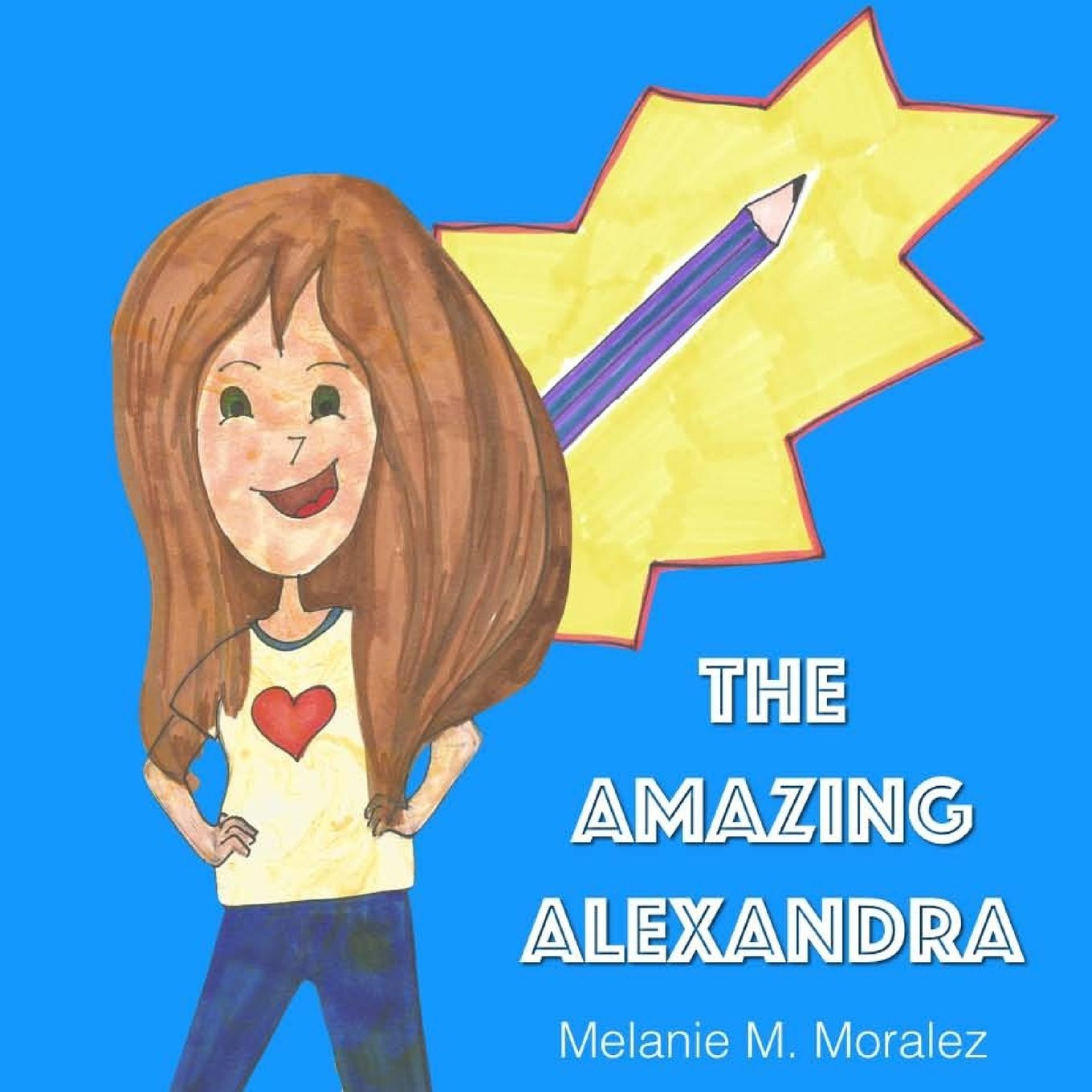 Amazon.com: The Amazing Alexandra: 9781986820806: Moralez, Melanie M: Books
