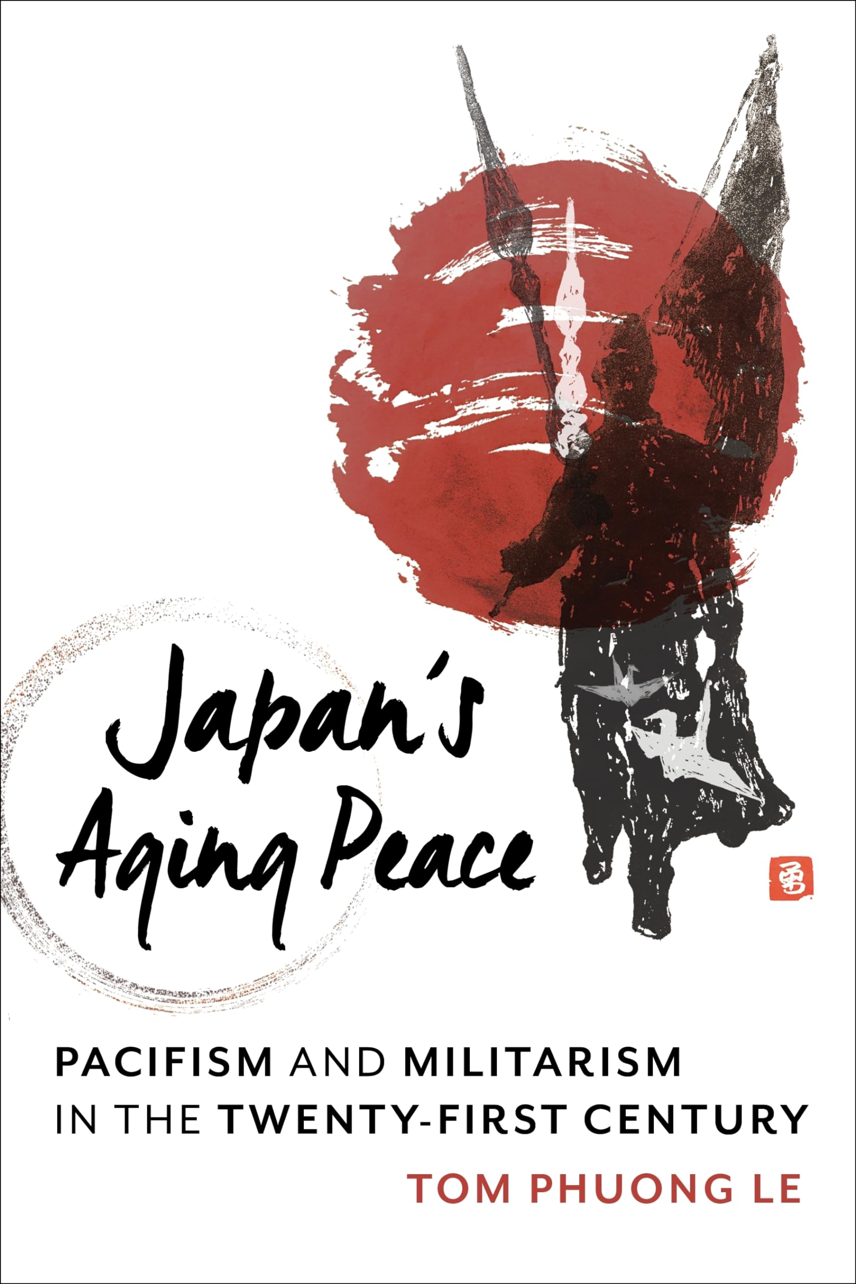 Japan's Aging Peace: Pacifism and Militarism in the Twenty-First ...