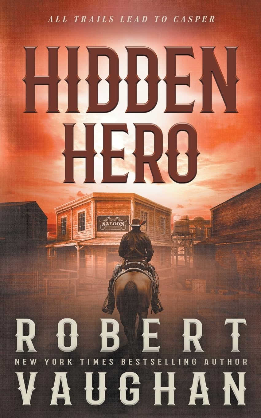 Hidden Hero: A Classic Western Novel: Vaughan, Robert: 9781639775620 ...