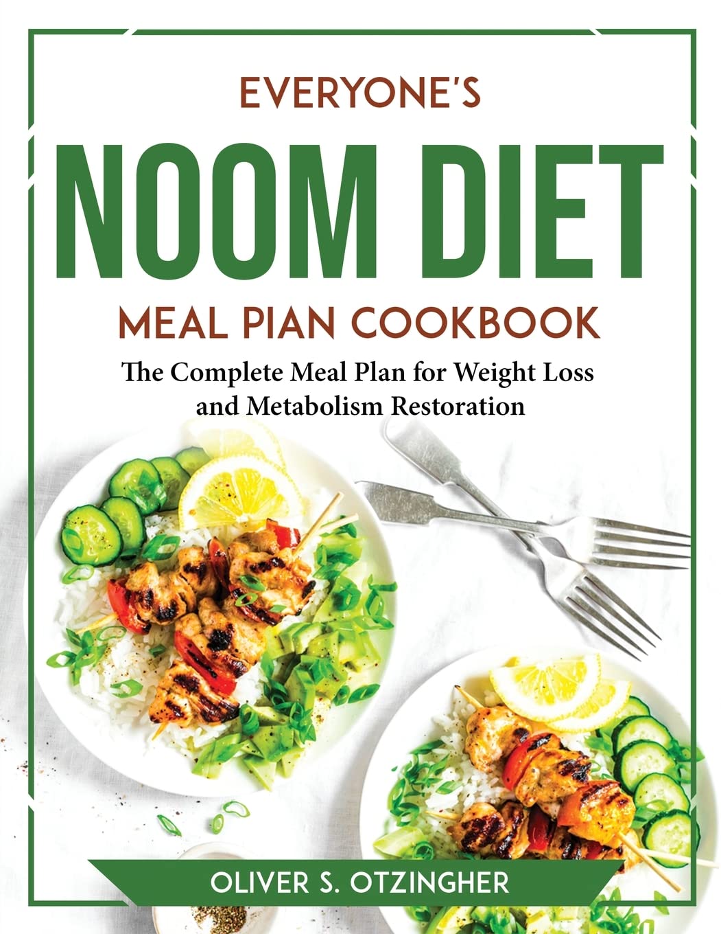 Everyone's Noom Diet Meal Pian Cookbook: The Complete Meal Plan for ...