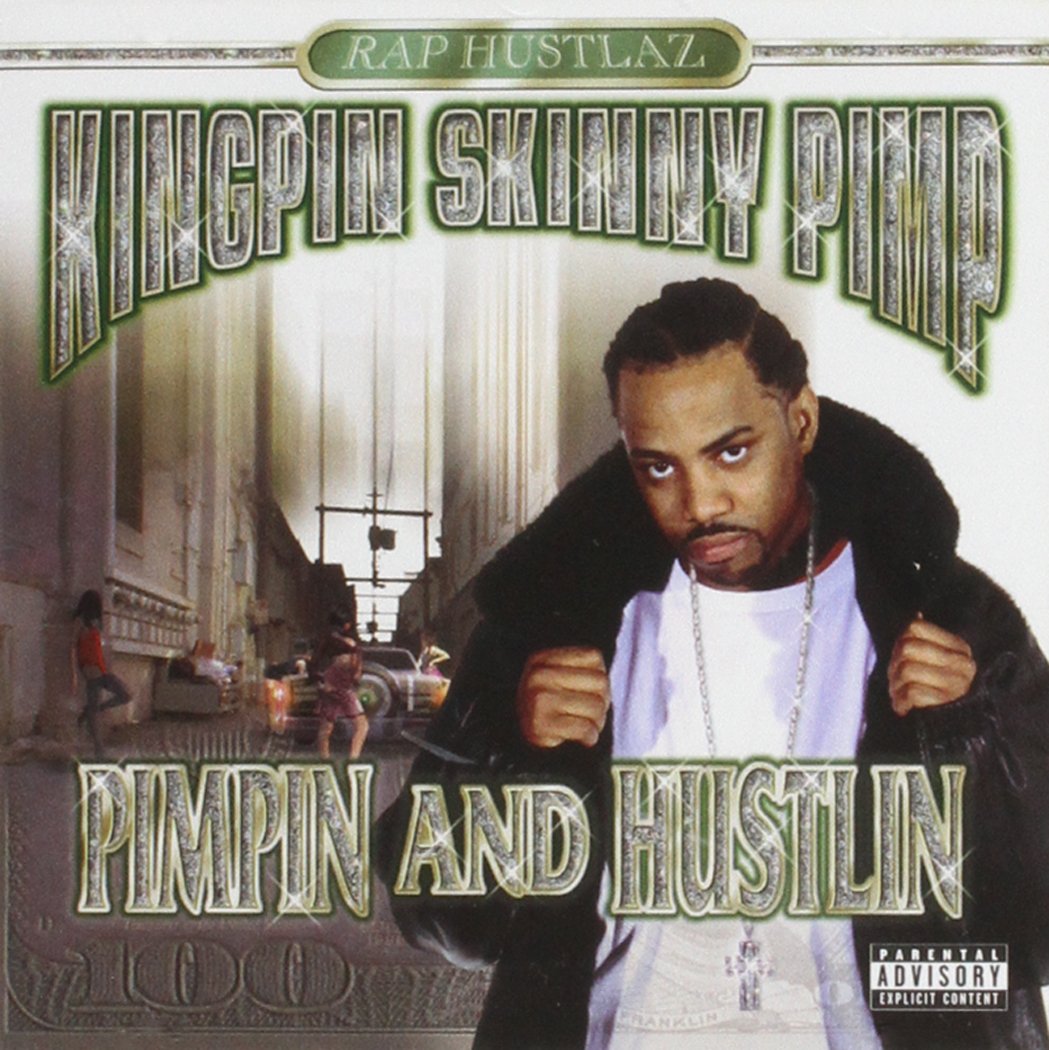 KINGPIN SKINNY PIMP - Pimpin' and Hustlin' - Amazon.com Music