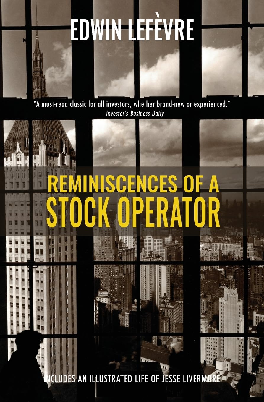 Reminiscences of a Stock Operator (Warbler Classics): Lefèvre, Edwin ...