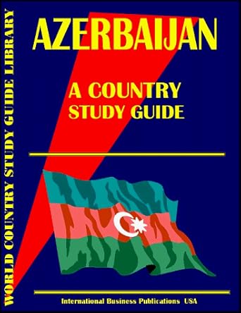 Buy Azerbaijan Country Study Guide (World Country Study Guide Book ...