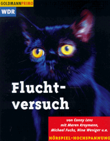 Fluchtversuch, 1 Cassette : Lens, Conny, Kroymann, Maren, Fuchs ...